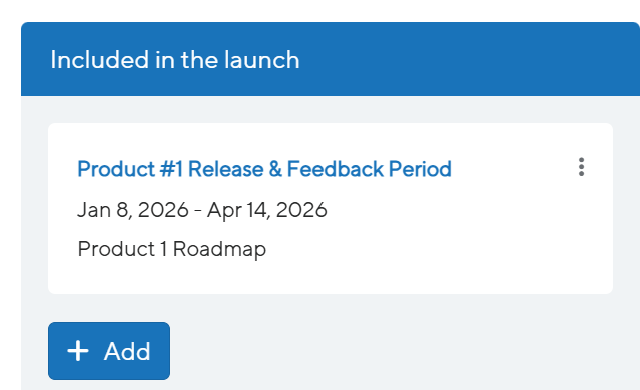 Launch Management & Connection to Roadmaps